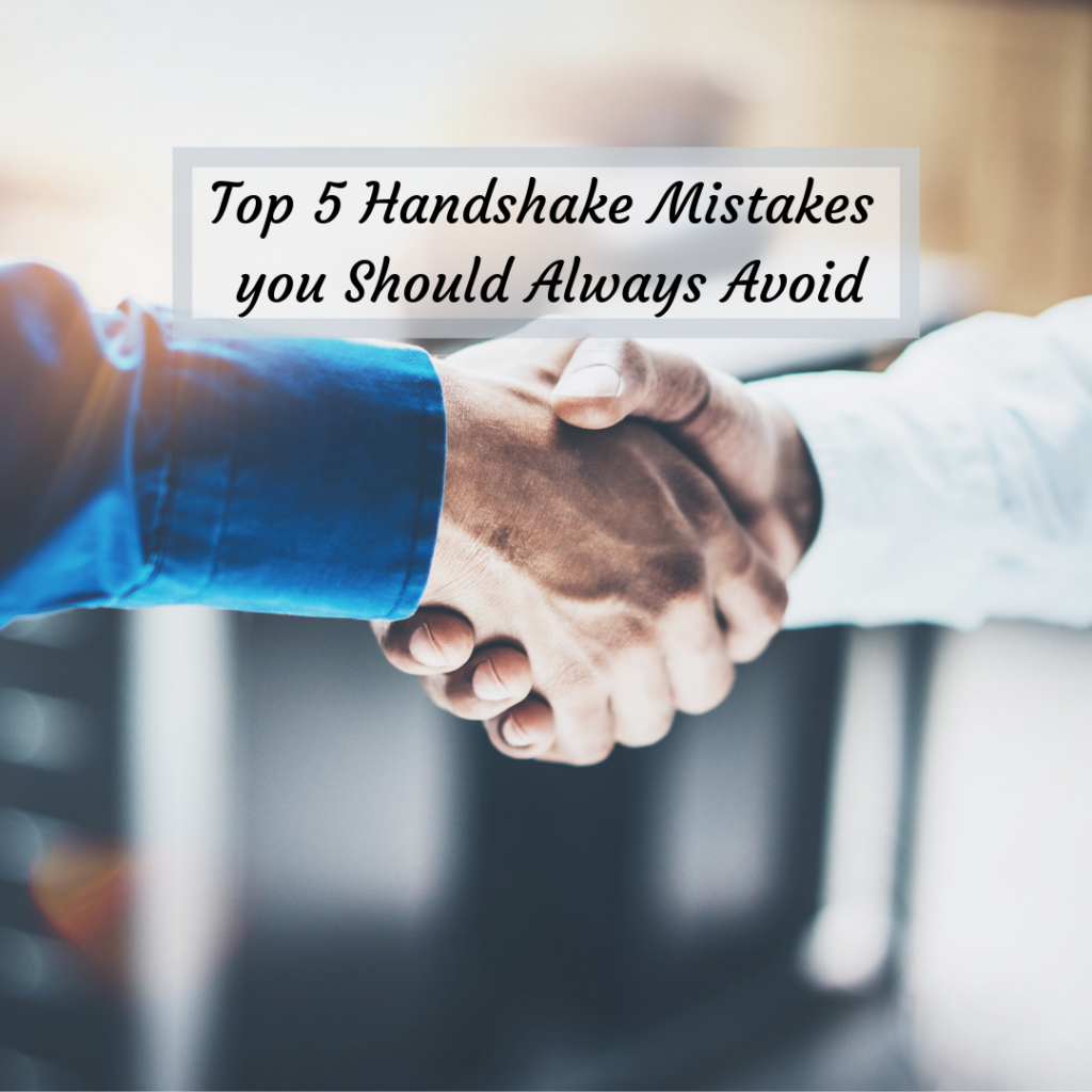 Top 5 Handshake Mistakes - Vanessa Bolet
